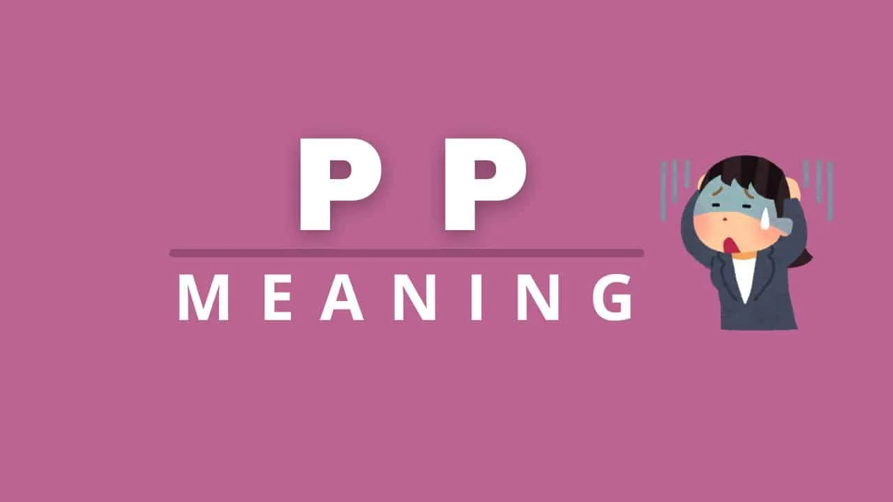 PP Meaning in Text – Common Uses and What It Stands For