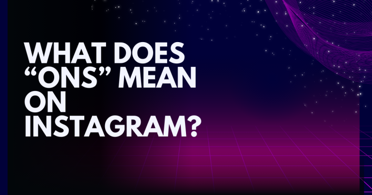 ONS Meaning in Text – A Quick Guide to This Popular Acronym