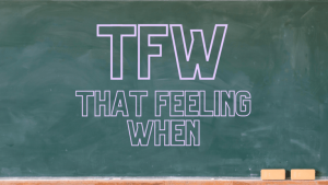 TFW Meaning in Text: Definition of TFW Slang on Social Media