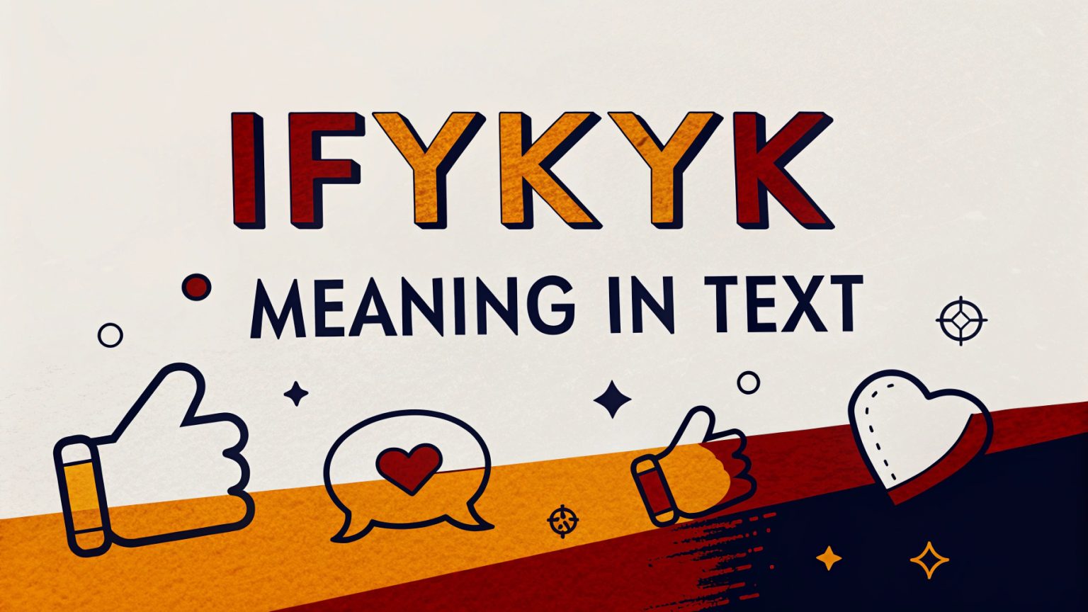 IFYKYK Meaning in Text: Decoding the Power of This Viral Social Media ...