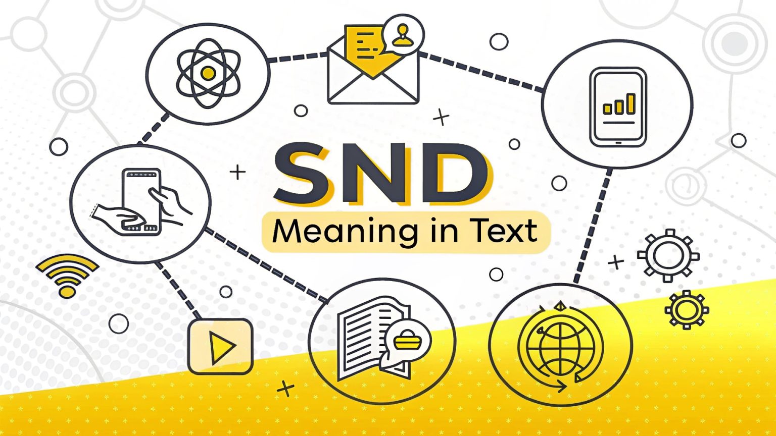SND Meaning in Text: Unlocking the Dynamic Slang for Digital Expression ...