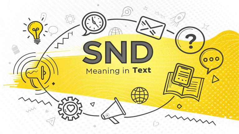 SND Meaning in Text: Unlocking the Dynamic Slang for Digital Expression ...