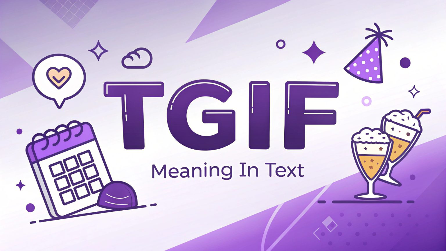 TGIF Meaning in Text: Celebrating the Joyful Friday Acronym in 2025 ...