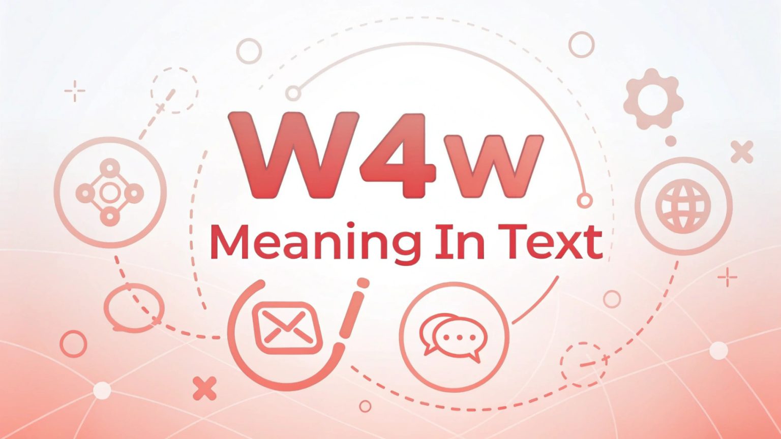 W4W Meaning in Text: Unraveling the Dynamic Slang Sensation of 2025 ...