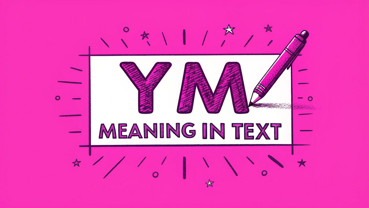 YM Meaning in Text: Unpacking the Vibrant Slang of 2025 - Social Media ...