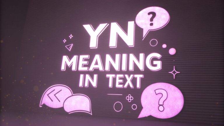 YN Meaning in Text: Revolutionize Your Online Storytelling with ...