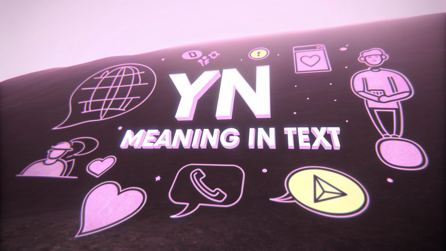 YN Meaning in Text: Revolutionize Your Online Storytelling with ...