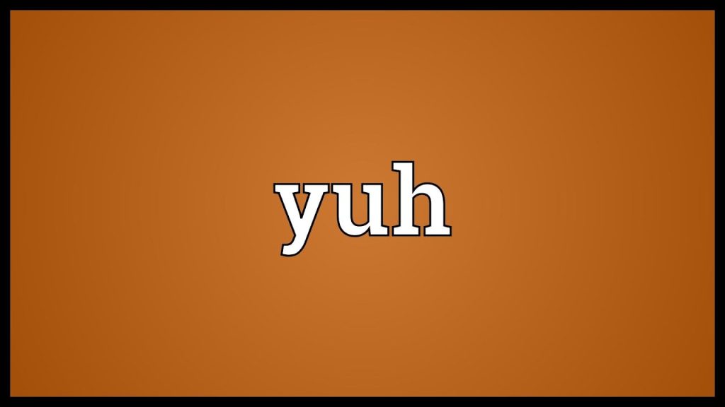 YUH Meaning in Text: Definition, Origin, and Examples