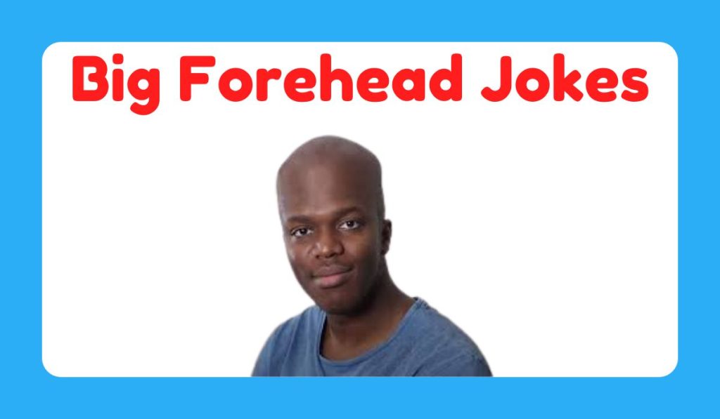Forehead Roasts: 250+ Savage Jokes & Comebacks 2026